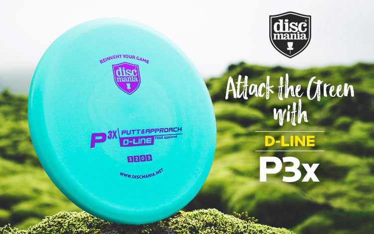 Your New Favorite Putter: D-Line P3x – Discmania Store